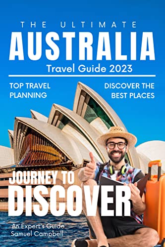 Amazon.com: The Ultimate Australia Travel Guide 2023: Discover the Best ...