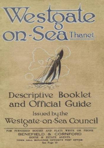 Westgate on Sea Guide, 1923: Amazon.co.uk: 9781907369162: Books