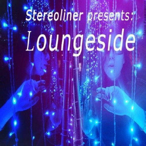 Play Loungside EP by Stereoliner & Loungeside on Amazon Music
