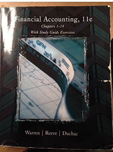 Financial Accounting, 11e, Chapters 1-14 with Study Guide Exercises ...