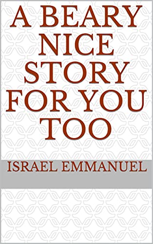 A beary nice story for you too (beary nice stories Book 2) eBook ...