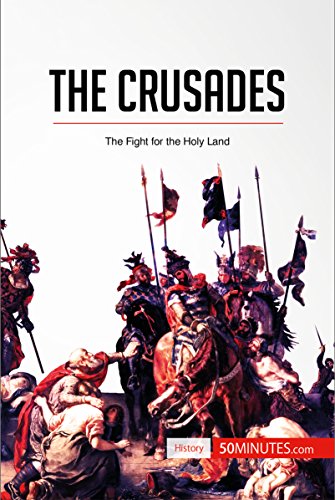 The Crusades: The Fight for the Holy Land (History) - Kindle edition by ...