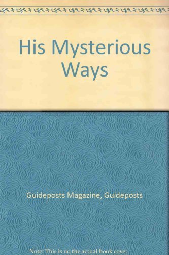 His Mysterious Ways by Not Available (1994-11-03): Guideposts: Amazon ...