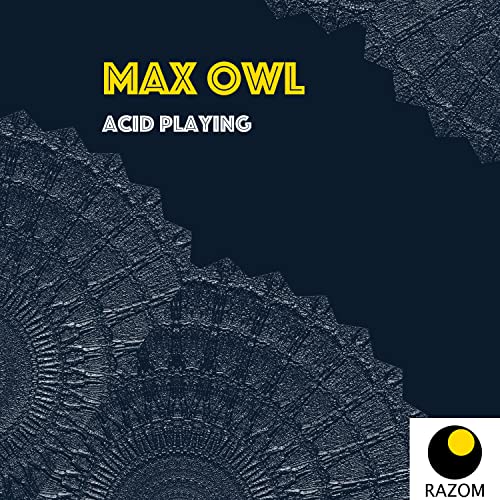 Acid Playing by Max OWL on Amazon Music - Amazon.com