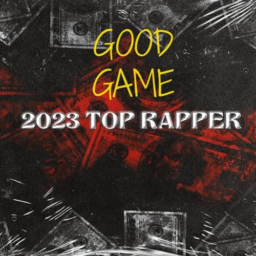 Écouter 2023 TOP RAPPER de good game sur Amazon Music