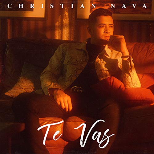 Amazon.co.jp: Te Vas : Christian Nava: Digital Music