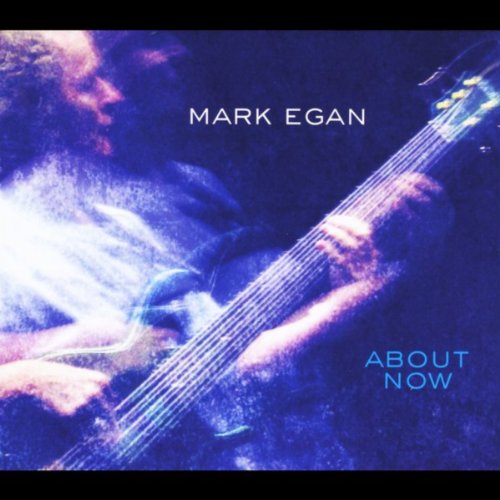 Amazon.com: About Now : Mark Egan: Digital Music
