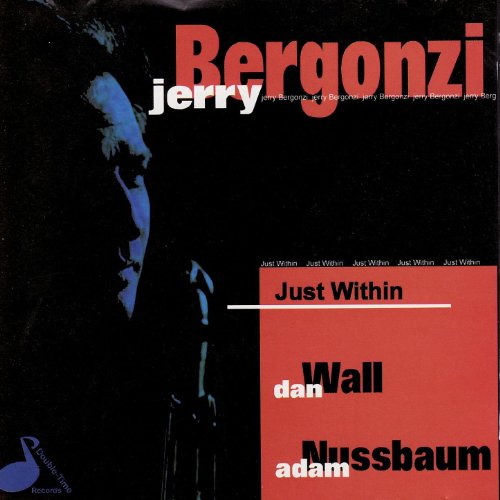 Play Just WIthin by Dan Wall, Adam Nussbaum & Jerry Bergonzi on Amazon ...