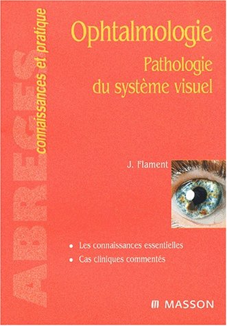 Amazon.com: Ophtalmologie : Pathologie du système visuel: 9782294006951 ...