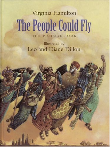 The People Could Fly: The Picture Book: Hamilton, Virginia, Dillon, Leo ...