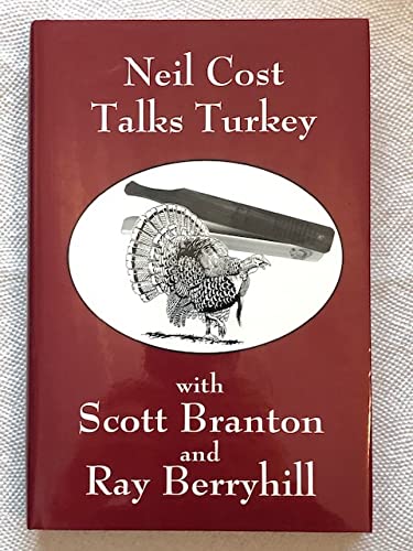 Neil cost talks turkey with Scott Branton and Ray Berryhill: Cost, Neil ...