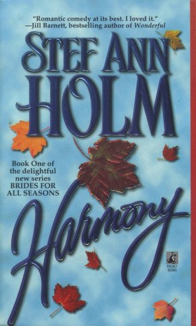 Amazon.com: Harmony (Brides for All Seasons): 9780671002053: Stef Ann Holm: Books