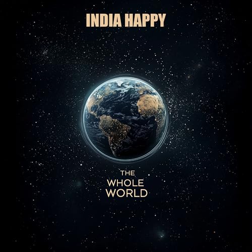 Amazon.com: The Whole World : India Happy: Digital Music