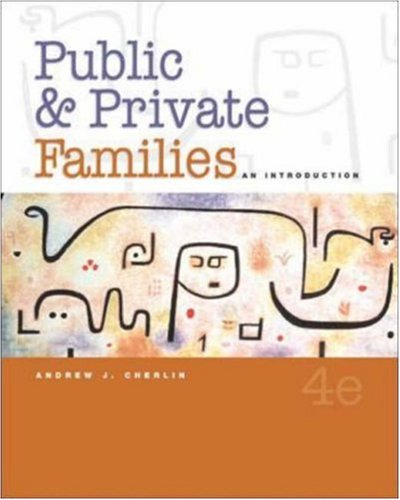Public and Private Families: An Introduction, with PowerWeb: Cherlin ...