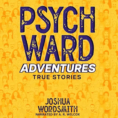 Amazon.com: Psych Ward Adventures: True Stories (Audible Audio Edition ...