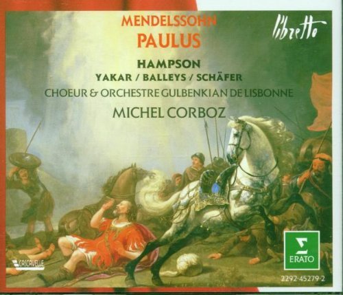Paulus Op. 36 - Michel Corboz, Ogsl+Chor, Thomas Hampson, Rachel Yakar ...