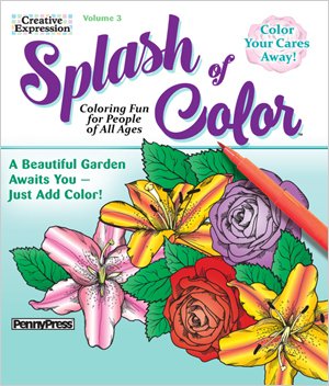 Creative Expressions SPLASH OF COLOR Volume 3 (Adult-Inspired Coloring ...