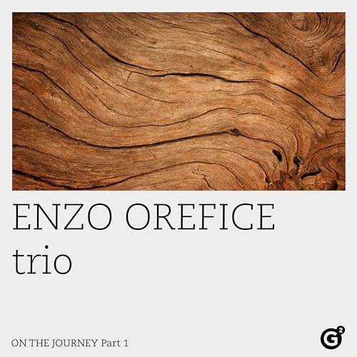Play On the Journey, Pt. 1 by Enzo Orefice Trio on Amazon Music