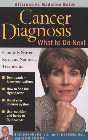 Cancer Diagnosis: What to Do Next: Diamond, W. John: 9781887299404 ...