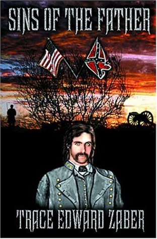 Sins Of The Father: Zaber, Trace Edward: 9781592799855: Amazon.com: Books