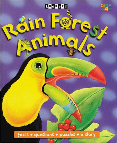 Rain Forest Animals (Ladders): Wilkes, Angela, Levette, Sarah ...