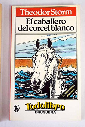 El caballero del corcel blanco : Storm, Theodor: Amazon.com.mx: Libros