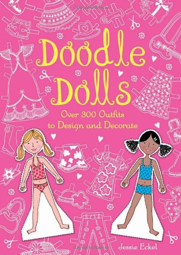 Doodle Dolls: Over 300 Outfits to Design and Decorate - Livros na ...