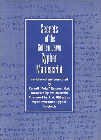 Amazon.com: Secrets of the Golden Dawn Cypher Manuscript: 9780965488129 ...