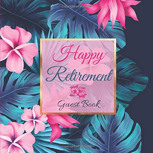 Happy Retirement Guest Book: Guest Book For Retirement | Wishes For ...