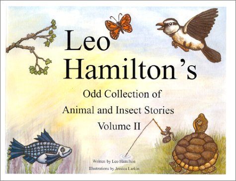 Amazon | Leo Hamilton's Odd Collection of Animal and Insect Stories ...