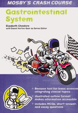 Crash Course: Gastrointestinal System (Crash Course-UK): 9780723429944 ...