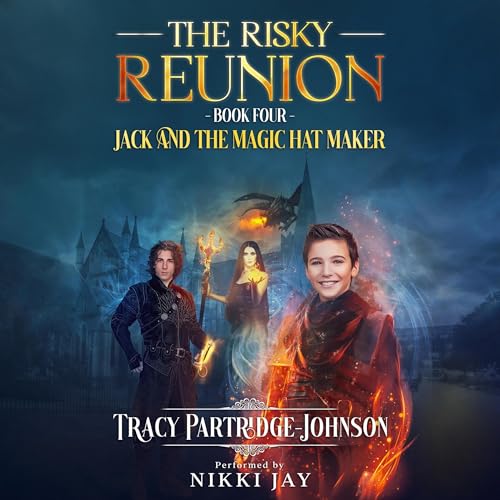 Amazon.com: The Risky Reunion: Jack and the Magic Hat Maker, Book 4 (Audible Audio Edition ...