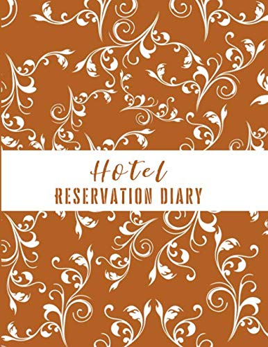 Hotel Reservation Diary: Hotel Room Information Organizer, Guest House ...