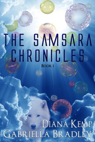 The Samsara Chronicles - Book 1 eBook : Bradley, Gabriella, Kemp, Diana ...