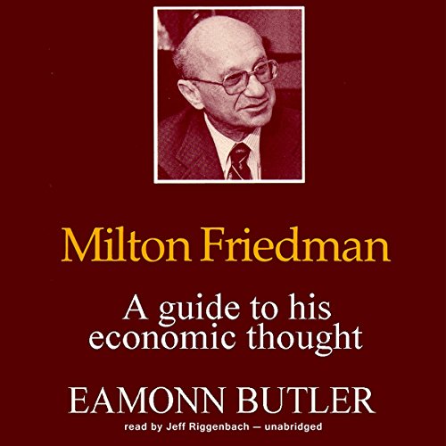 Amazon.com: Milton Friedman: A Guide to His Economic Thought (Audible ...