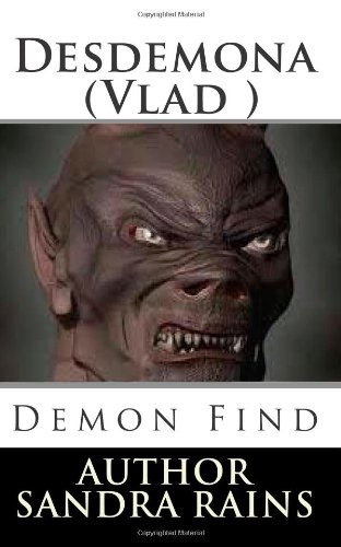 Desdemona: Demon Find: Rains, Sandra: 9781456331641: Amazon.com: Books