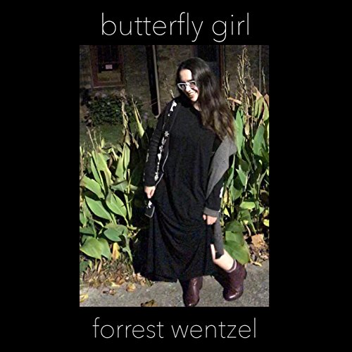 Play Butterfly Girl by Forrest Wentzel on Amazon Music