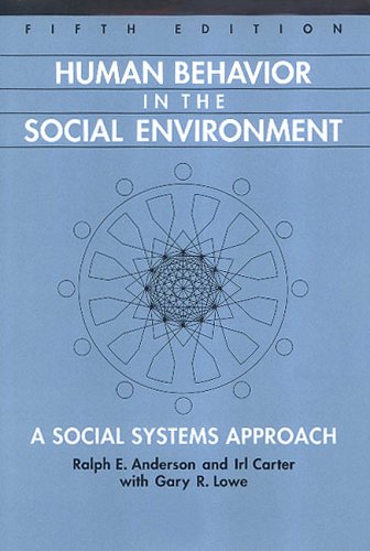 Human Behavior in the Social Environment: A Social Systems Approach ...