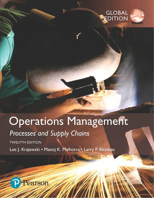 Operations Management: Processes and Supply Chains, Global Edition ...