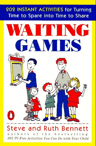 Waiting Games: 202 Instant Activities for Turning Time to Spare into ...