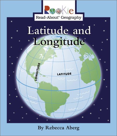 Amazon.com: Latitude and Longitude (Rookie Read-About Geography ...