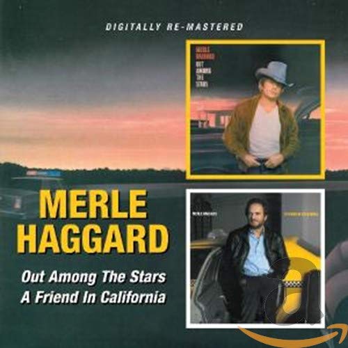 Out Among The Stars/Friend in California : Merle Haggard, Merle Haggard ...