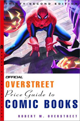 The Official Overstreet Comic Book Price Guide, 32nd Edition ...