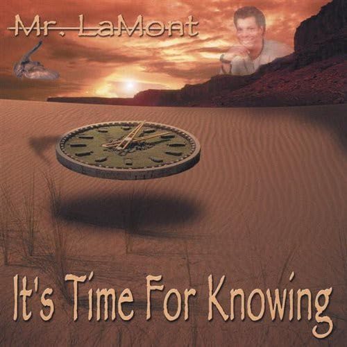 Mr. Lamont - It's Time for Knowing - Amazon.com Music