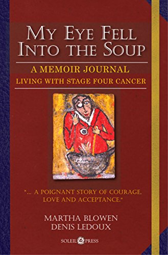 Amazon.com: My Eye Fell Into The Soup: A Memoir Journal / Living With ...
