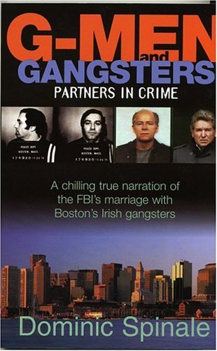 G-Men and Gangsters by Dominic Spinale (2004-07-02): Dominic Spinale ...