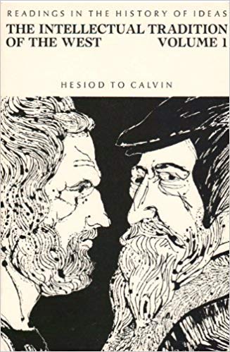 The Intellectual Tradition of the West: Readings in the History of ...