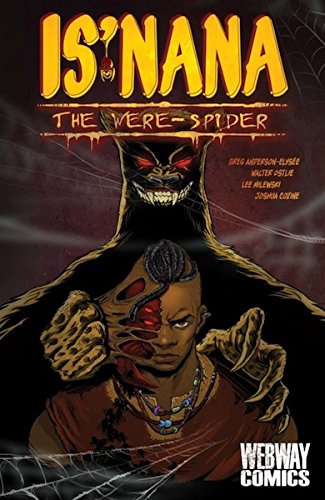 Is'nana the Were-Spider, Vol. 1: Forgotten Stories: Walter Ostlie, Lee ...