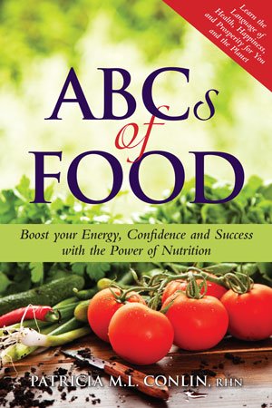 ABCs of Food: Boost Your Energy, Confidence and Success with the Power ...