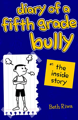 Diary of a Fifth Grade Bully: The Inside Story (Book 1) - Kindle ...